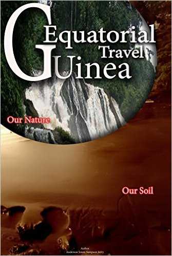 Equatorial Guinea Travel: Tourist information and Guide on Equatorial ...